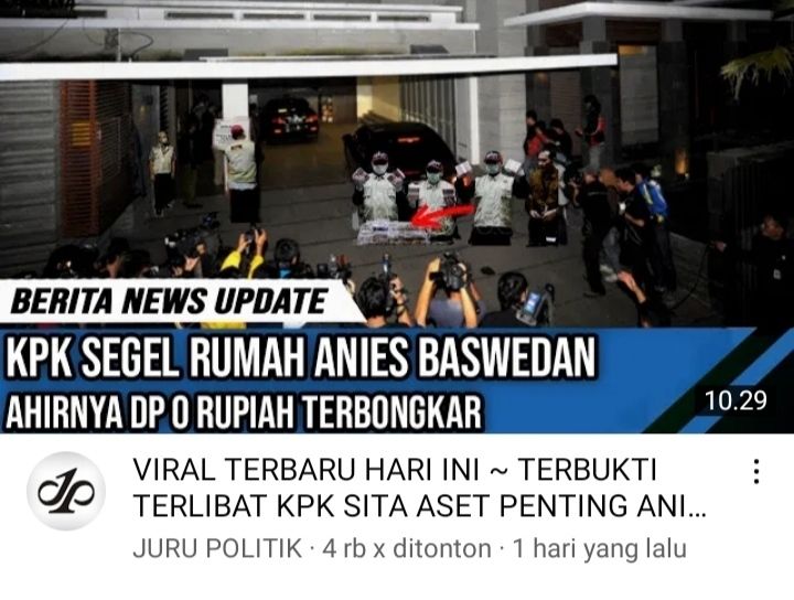 (Cek Hoaks atau Fakta) KPK Segel Rumah Anies Baswedan - TIKTAK.ID
